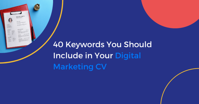 40 Keywords You Should Include in Your Digital Marketing CV